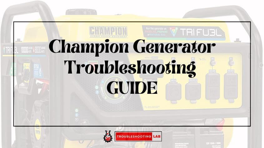 Champion Generator Troubleshooting Guide: Best Tips Champion Generator Troubleshooting Guide: Best Tips