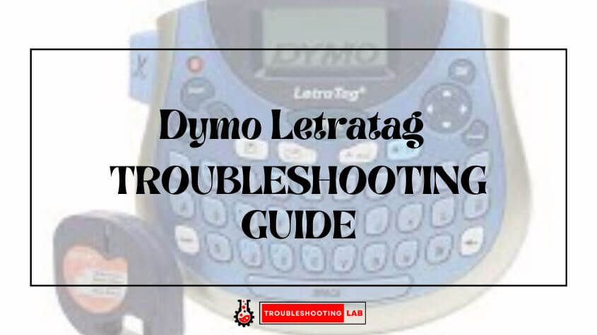 Dymo Letratag Troubleshooting Fix Common Label Printing Issues