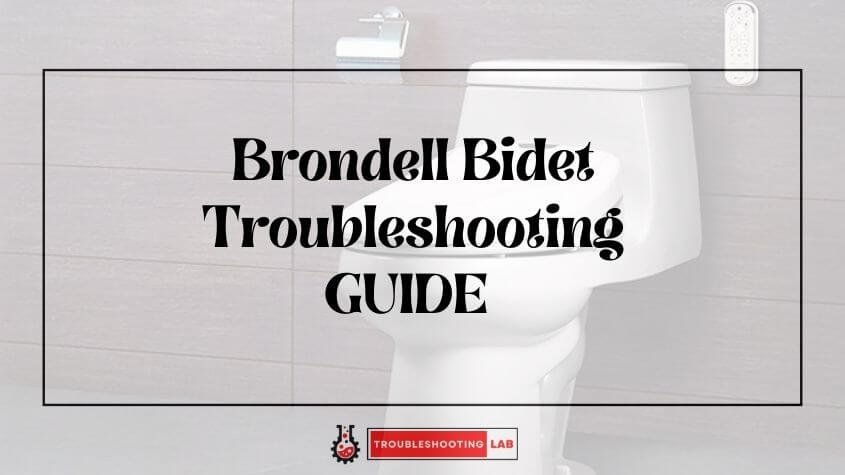 Brondell Bidet Troubleshooting: Solve Issues with Ease