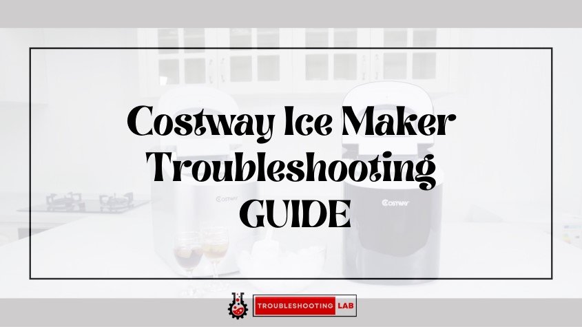 Costway Ice Maker Troubleshooting