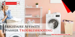 Amana Ntw4516Fw3 Troubleshooting: Expert Solutions
