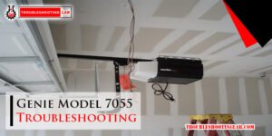 Genie Model 7055 Troubleshooting: Ultimate Guide