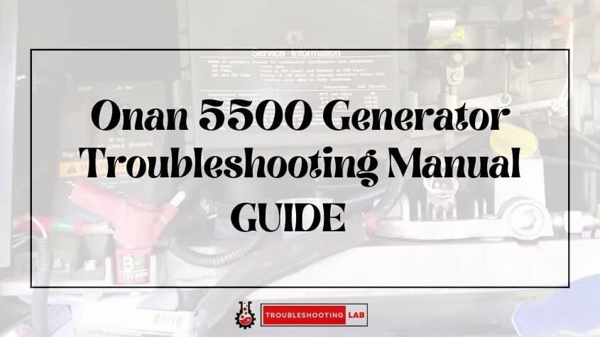 Onan 5500 Generator Troubleshooting Manual: Expert Tips Onan 5500 Generator Troubleshooting Manual: Expert Tips