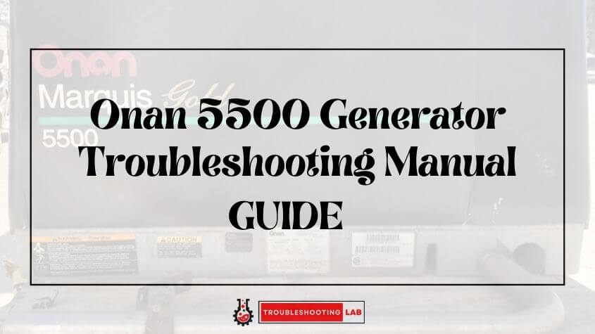 Onan 5500 Generator Troubleshooting Manual: Expert Tips Onan 5500 Generator Troubleshooting Manual: Expert Tips