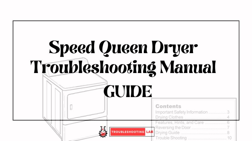 Speed Queen Dryer Troubleshooting Manual: Best tips