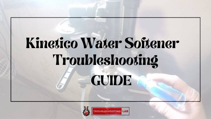 Kinetico Water Softener Troubleshooting: Quick Fixes