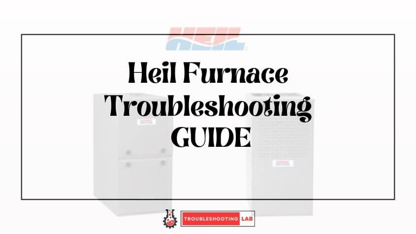 Heil Furnace Troubleshooting: Quick Fixes for a Cozy Home Heil Furnace Troubleshooting: Quick Fixes for a Cozy Home