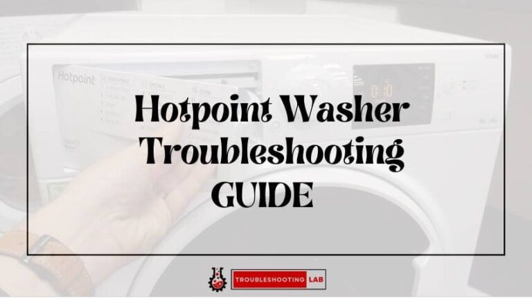 Hotpoint Washer Troubleshooting: Expert Tips to Fix Common Issues