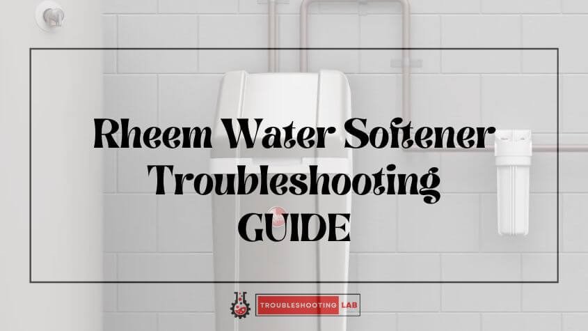 Rheem Water Softener Troubleshooting