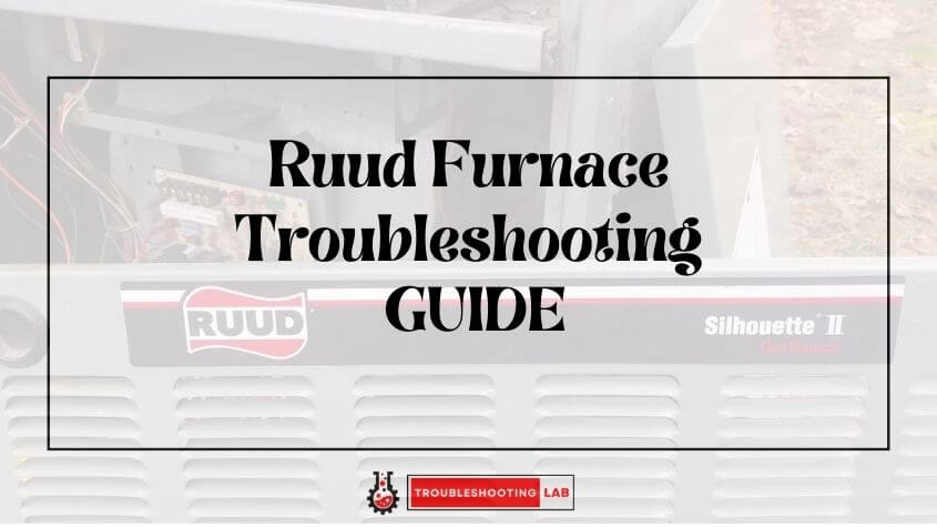 Ruud Furnace Troubleshooting: Expert Tips