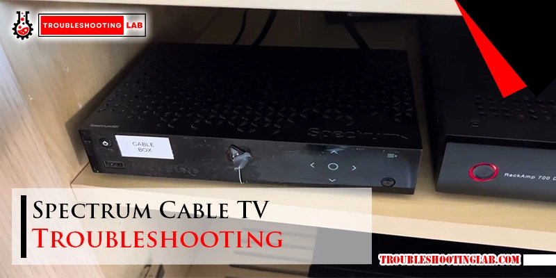 Spectrum Cable TV Troubleshooting: Quick Fixes!