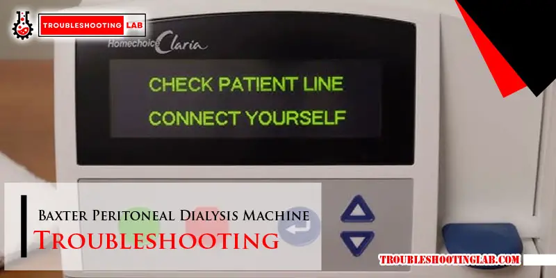 Baxter Peritoneal Dialysis Machine Troubleshooting
