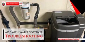 Ao Smith Water Softener Troubleshooting