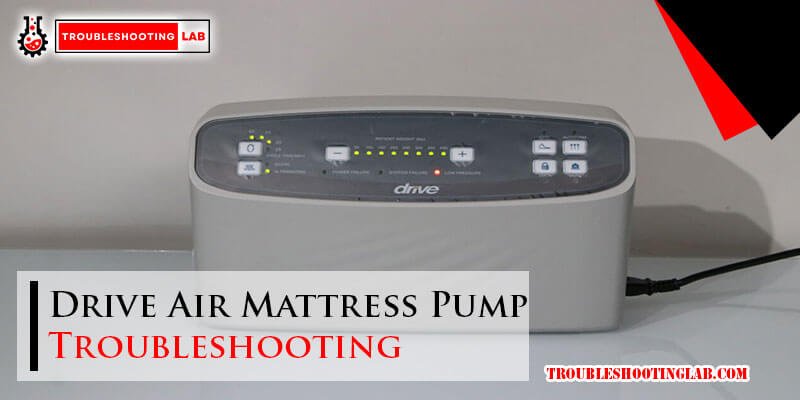 Drive Air Mattress Pump Troubleshooting: Quick Fixes and Tips