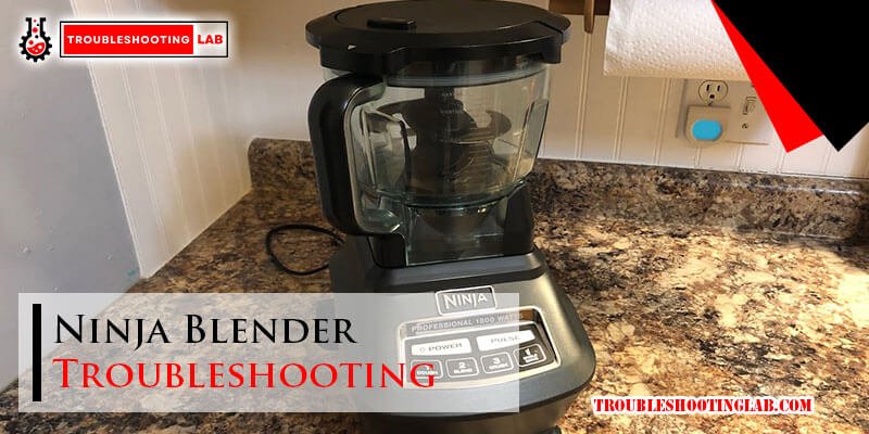 Ninja Blender Troubleshooting: Solve Common Issues Quickly