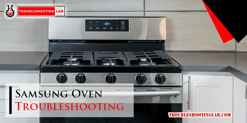 Samsung Oven Troubleshooting: Quick Fixes for Common Issues