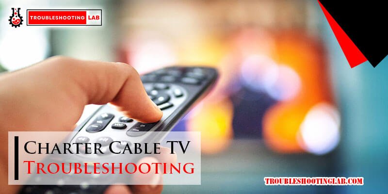 Charter Cable TV Troubleshooting: Ultimate DIY Guide