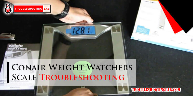 Conair Weight Watchers Scale Troubleshooting: Quick Fixes & Tips