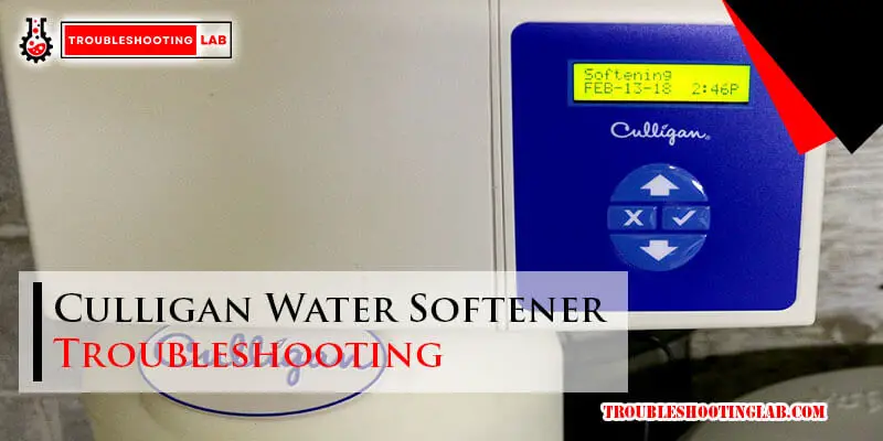 Culligan Water Softener Troubleshooting: Expert Tips & Solutions
