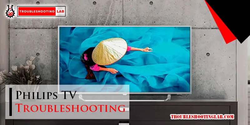Philips TV Troubleshooting: Quick Fixes for Common Issues