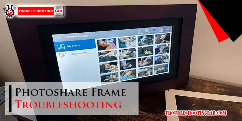 Photoshare Frame Troubleshooting: Quick Fixes