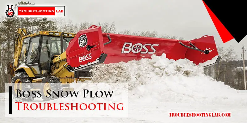 Boss Snow Plow Troubleshooting: Expert Tips for Quick Fixes