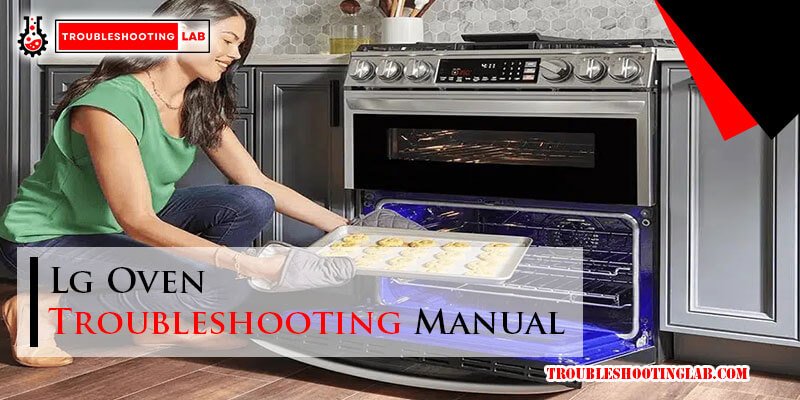 Lg Oven Troubleshooting Manual: Your Ultimate Guide to Quick Fixes