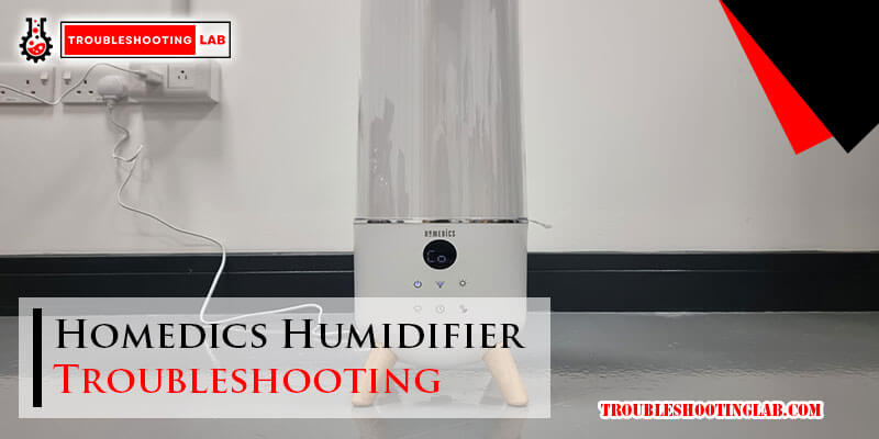 Homedics Humidifier Troubleshooting: Quick Fixes for Common Issues