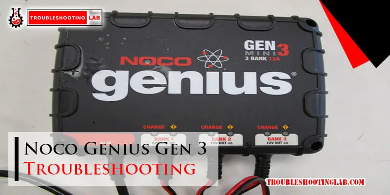Noco Genius Gen 3 Troubleshooting: Expert Tips and Solutions