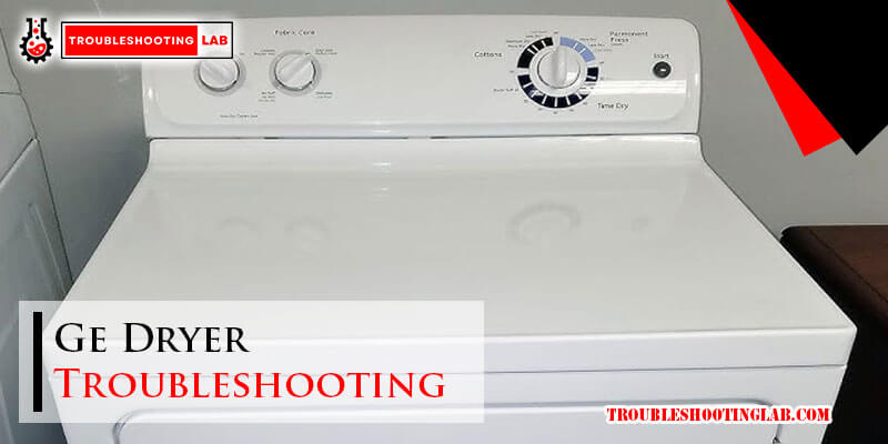 Samsung Dryer Troubleshooting: Quick Fixes for Common Issues