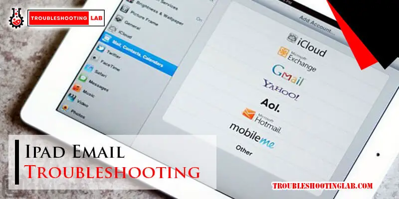 Ipad Email Troubleshooting: Quick Fixes and Tips