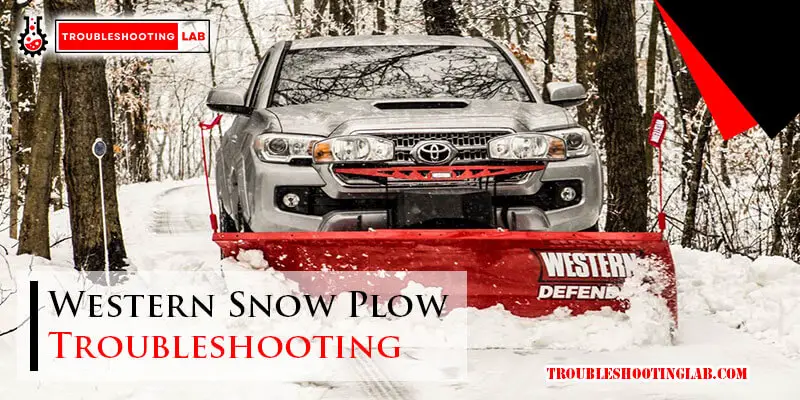 Western Snow Plow Troubleshooting: Expert Fixes Revealed